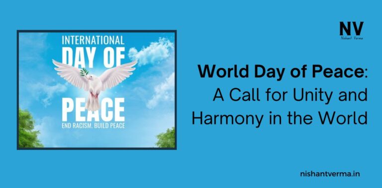 World Day of Peace: A Call for Unity and Harmony in the World - Nishant ...