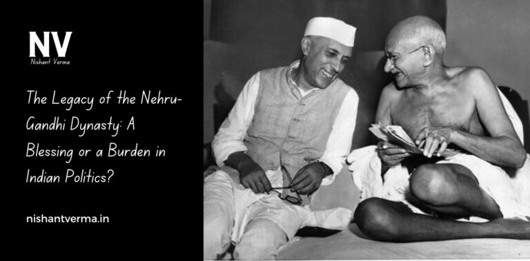 The Legacy of the Nehru-Gandhi Dynasty: A Blessing or a Burden in ...